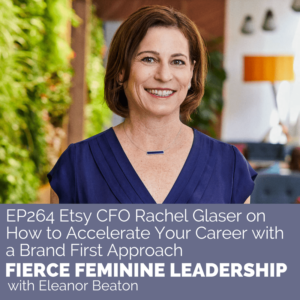 Etsy CFO Rachel Glaser on How to Accelerate Your Career with a Brand ...