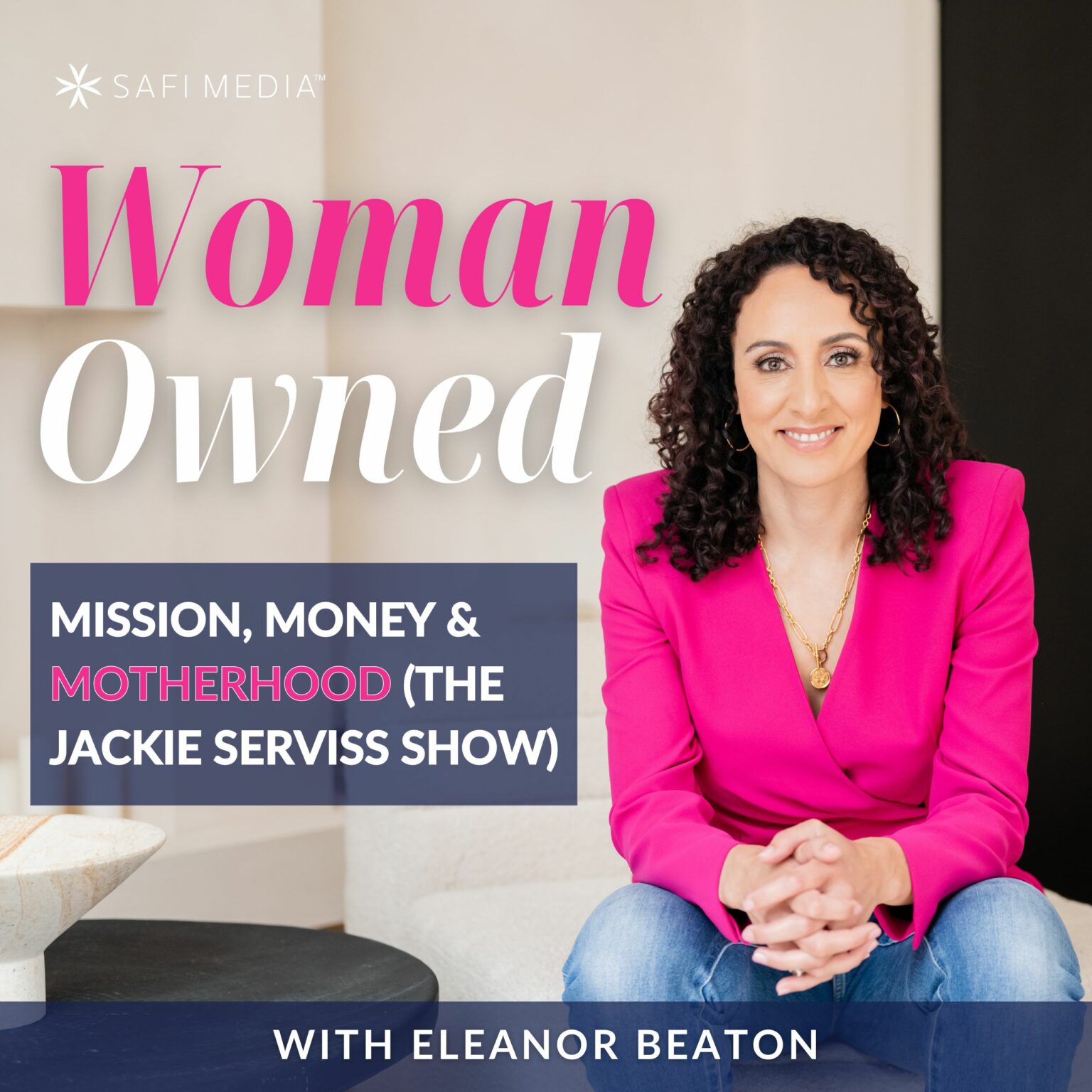Mission, Money & Motherhood (The Jackie Serviss Show)